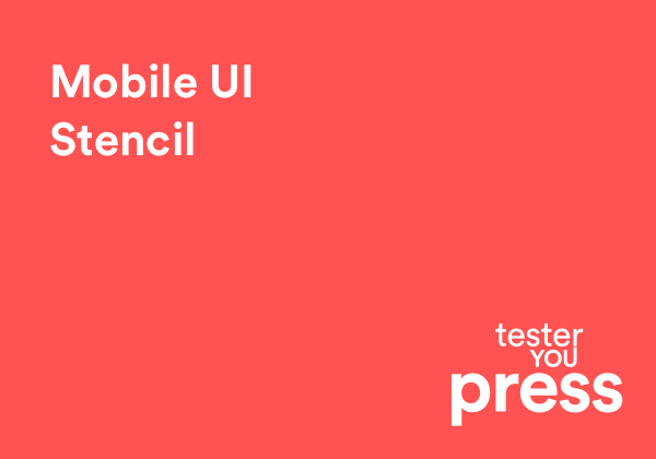 Mobile UI Stencil - TesterYou