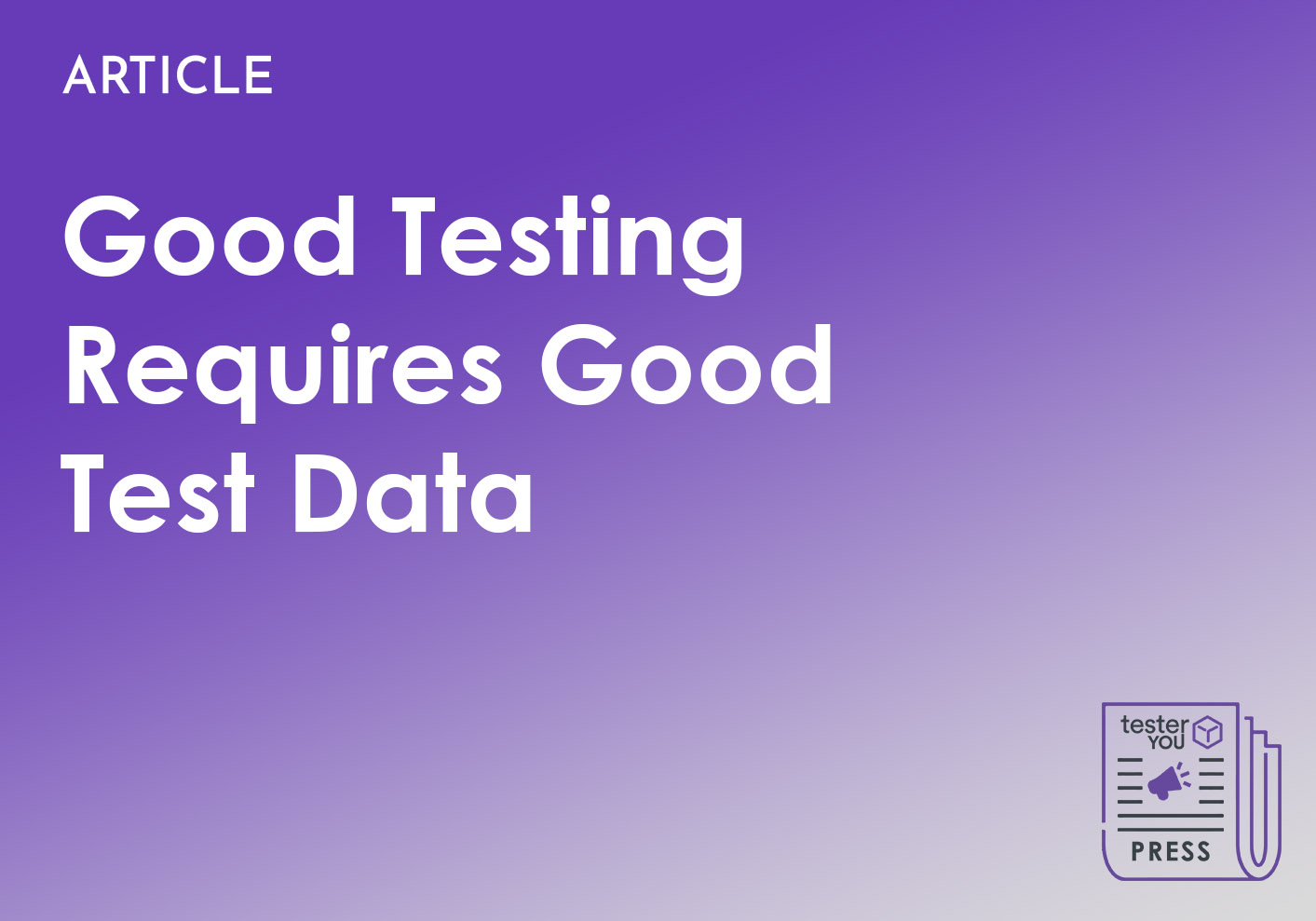 Good Testing Requires Good Test Data - TesterYou